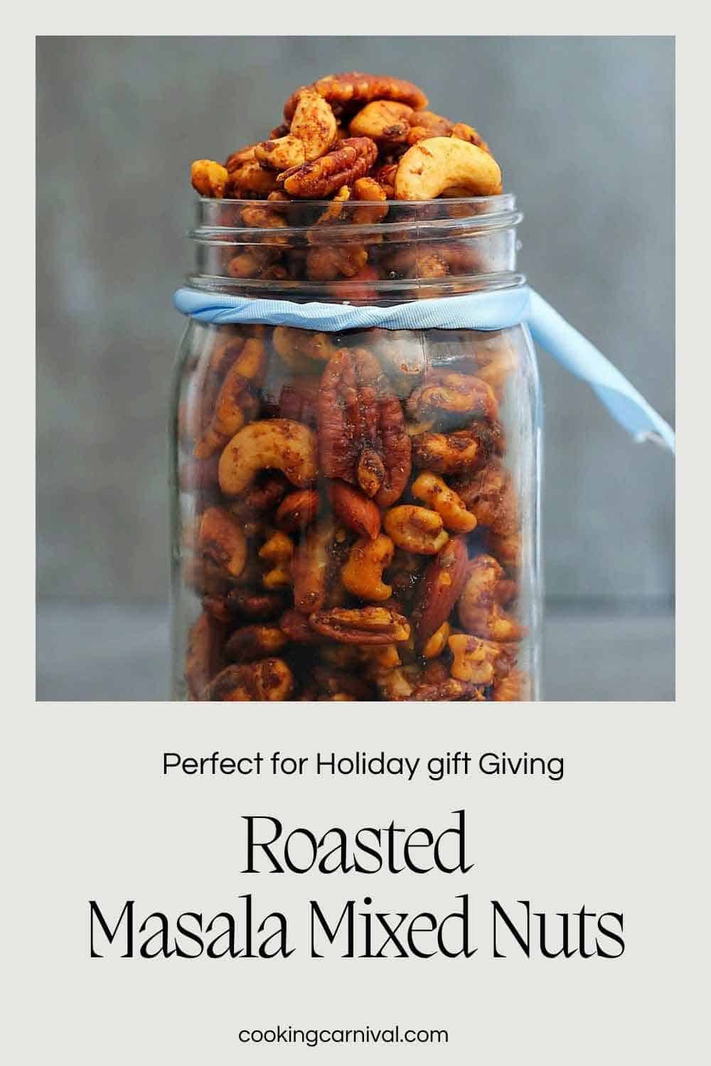 Masala Nuts (Indian Spiced Roasted Nuts) - Cooking Carnival